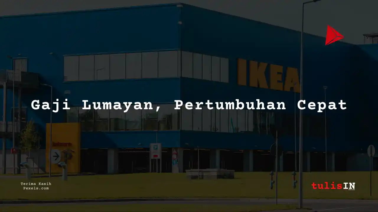 Berapa Gaji Customer Service Representative IKEA 2024? - kekitaan