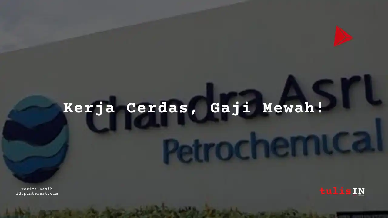 Berapa Gaji Instrument Engineer PT Chandra Asri Pacific Tbk 2025 ...