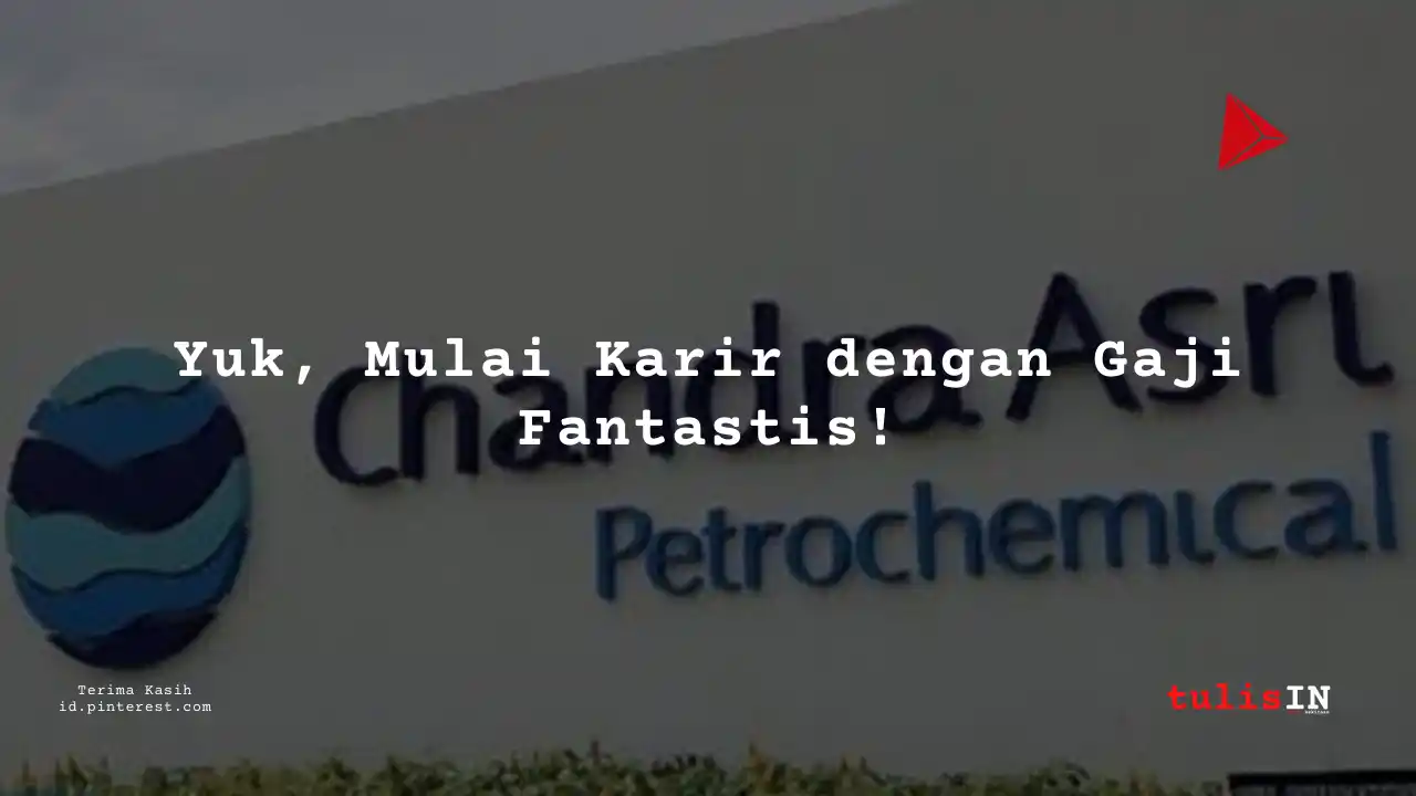 Berapa Gaji Mine Infrastructure Engineer PT Chandra Asri Pacific Tbk ...